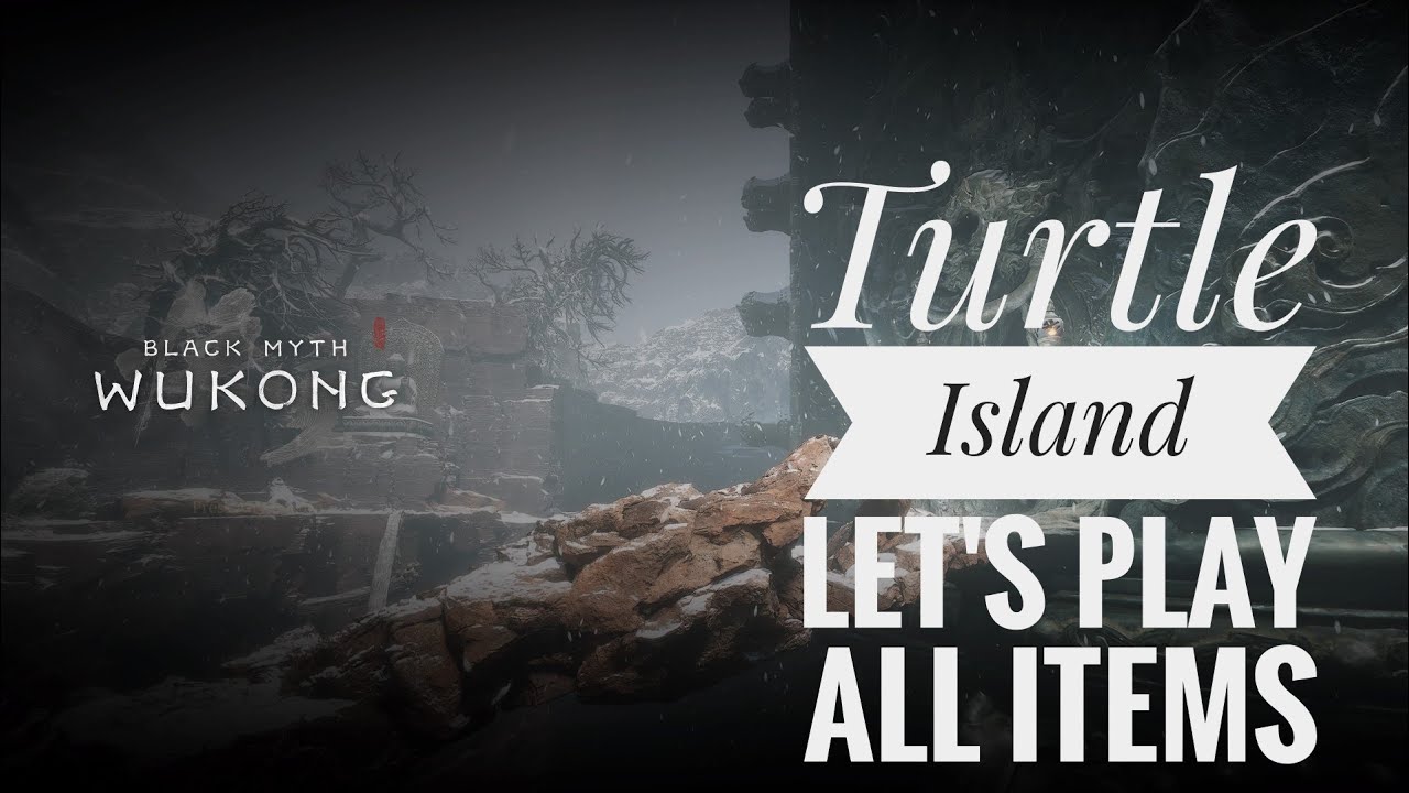 Black Myth Wukong - Turtle Island Let's Play All Bosses all items ...