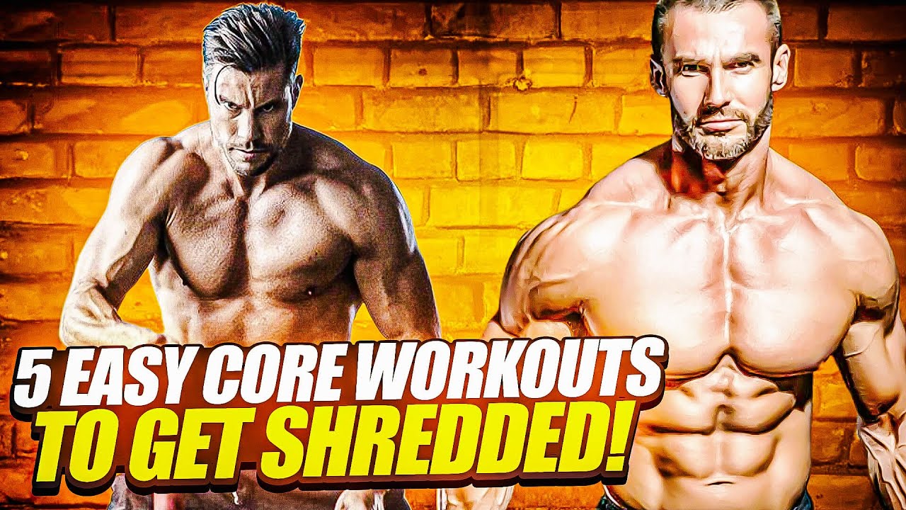 5 EASY CORE WORKOUTS to get SHREDDED! - YouTube