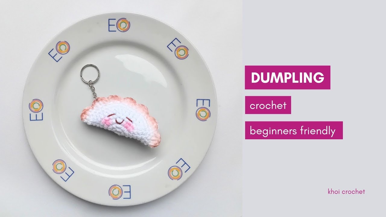 dumpling crochet 🥟 cute & easy amigurumi for diy plushie keychain - YouTube