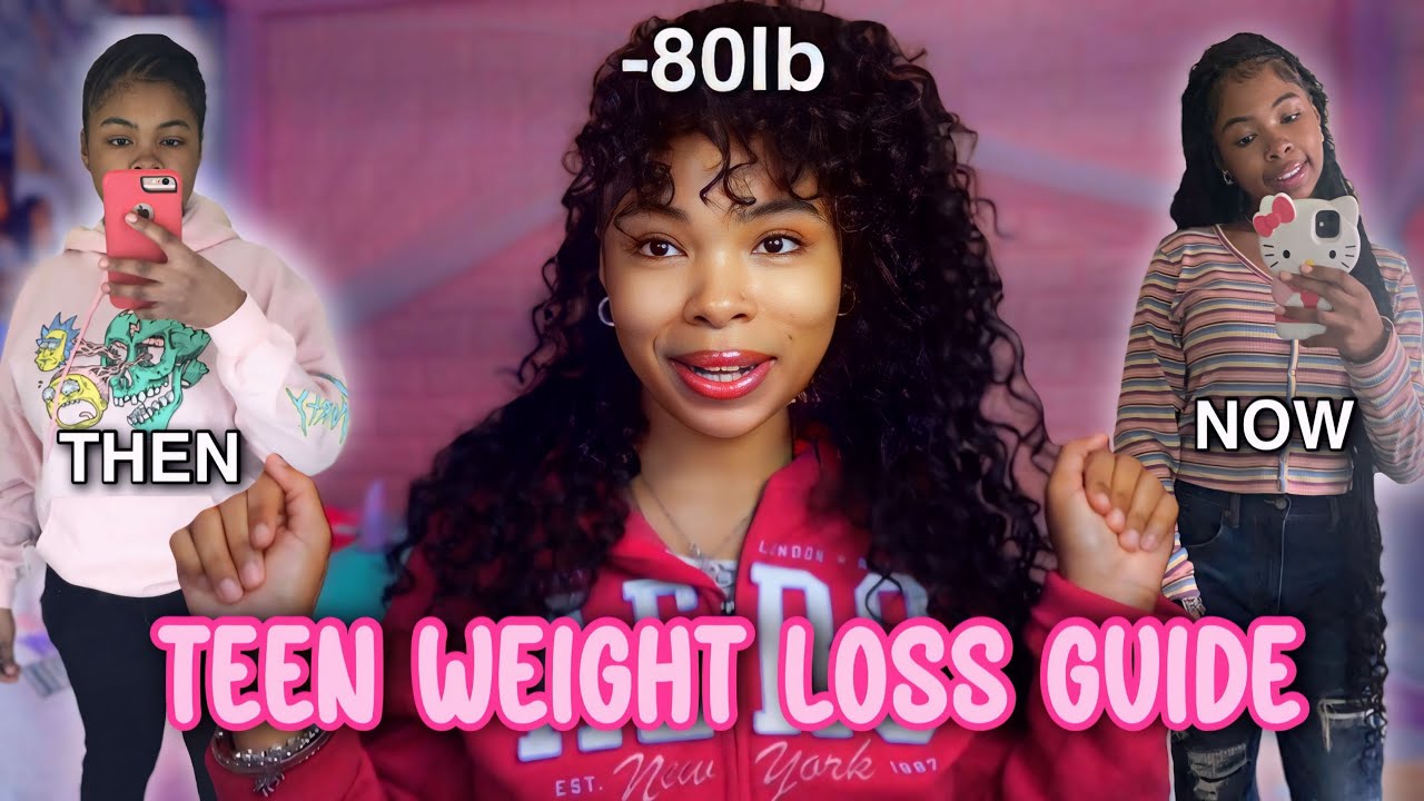TEEN WEIGHT LOSS GUIDE:the tips that helped me loss 80lbs as a teen ...