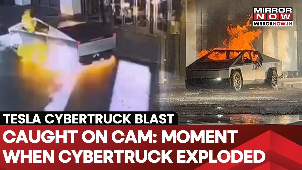 Caught On Cam: Moment When Tesla Cybertruck Exploded Outside Trump's ...