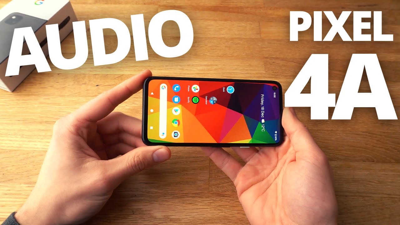 Google Pixel 4a - Audio Sound Speaker Quality Test & Review. - YouTube