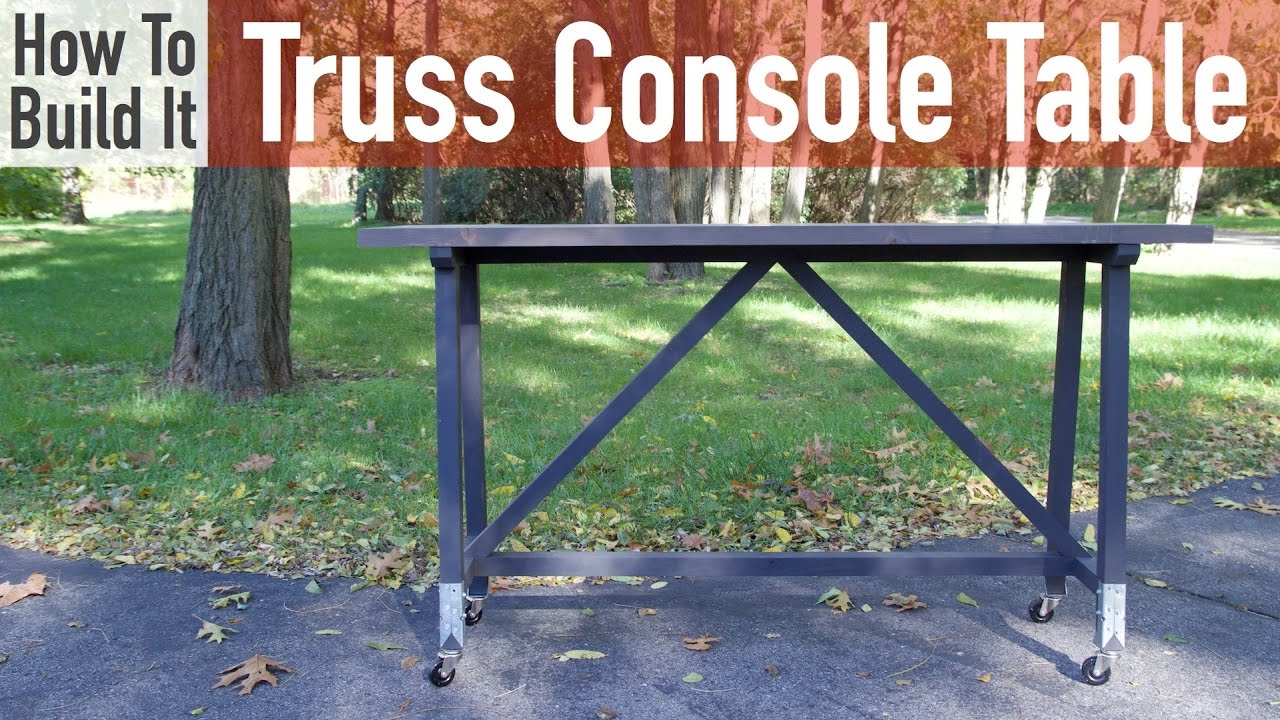 How to build a Truss Console Table - YouTube