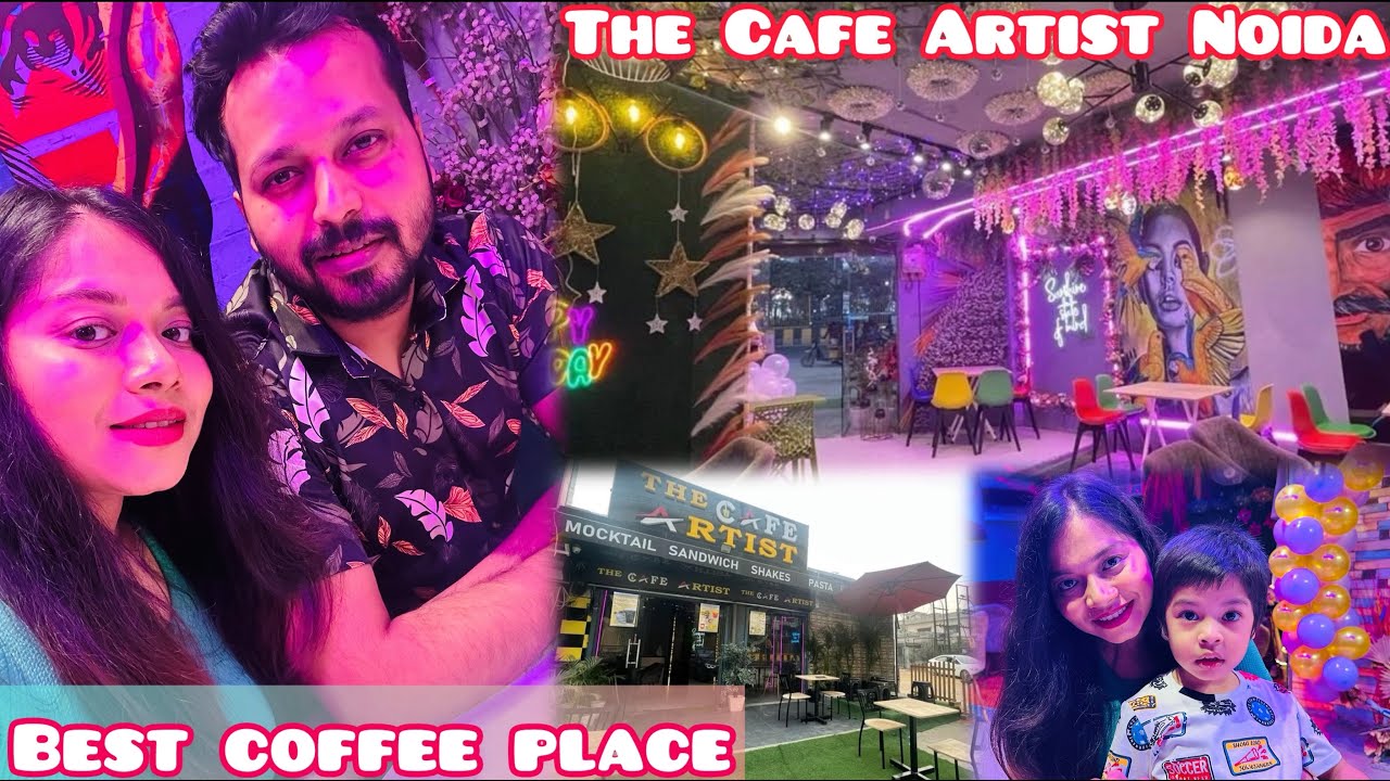 The Cafe Artist | Most affordable cafe in Noida Sector-18 | Best for ...