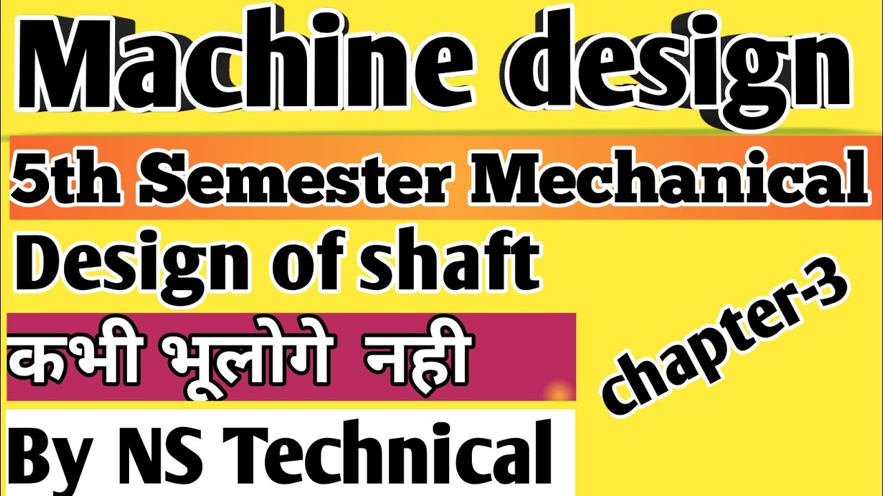 machine design 5th sem Mechanical branch design of shaft by NS Technical subscribe channel mech ...