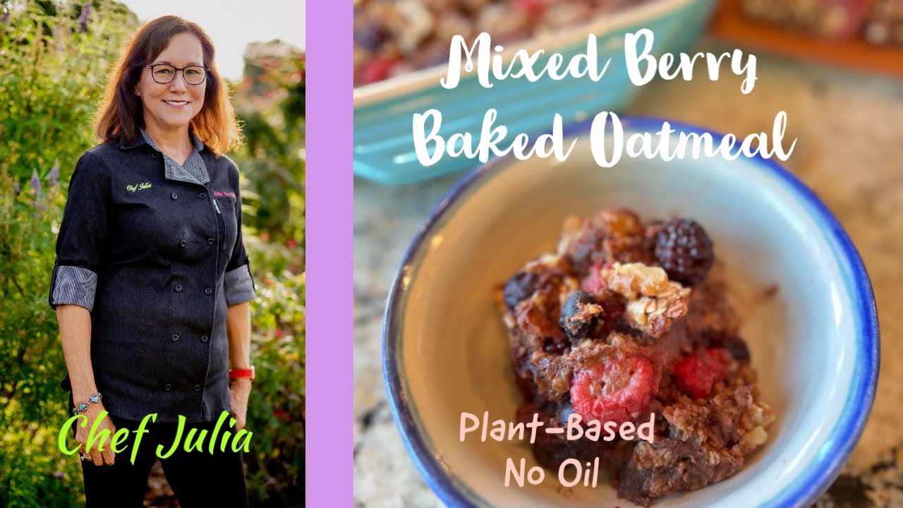 Chef Julia Plant-Based Chef – Whole Food Plant-Based Cooking With No Oil