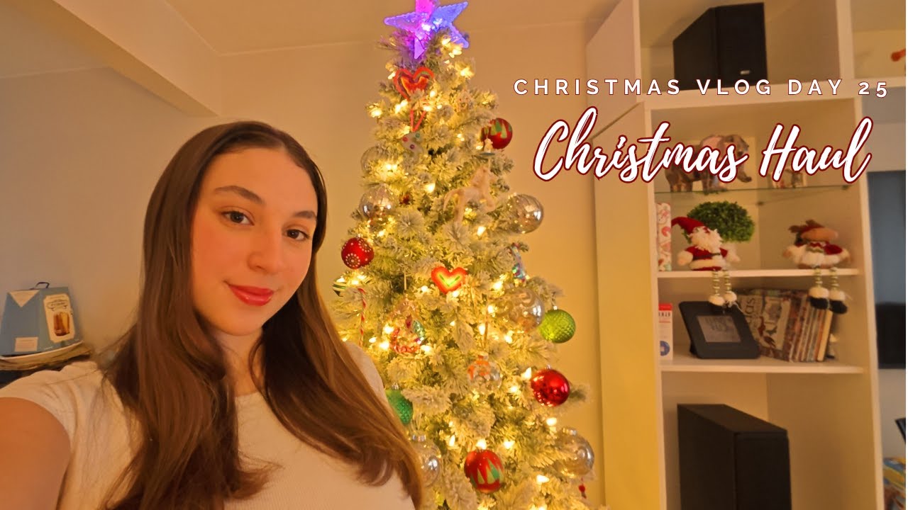 Christmas vlog day 25 -Christmas Haul- 🎄🎅 - YouTube
