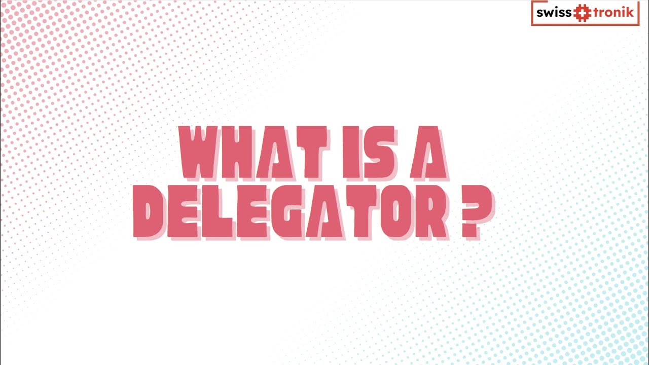 What is a Delegator ? - Swisstronik - YouTube