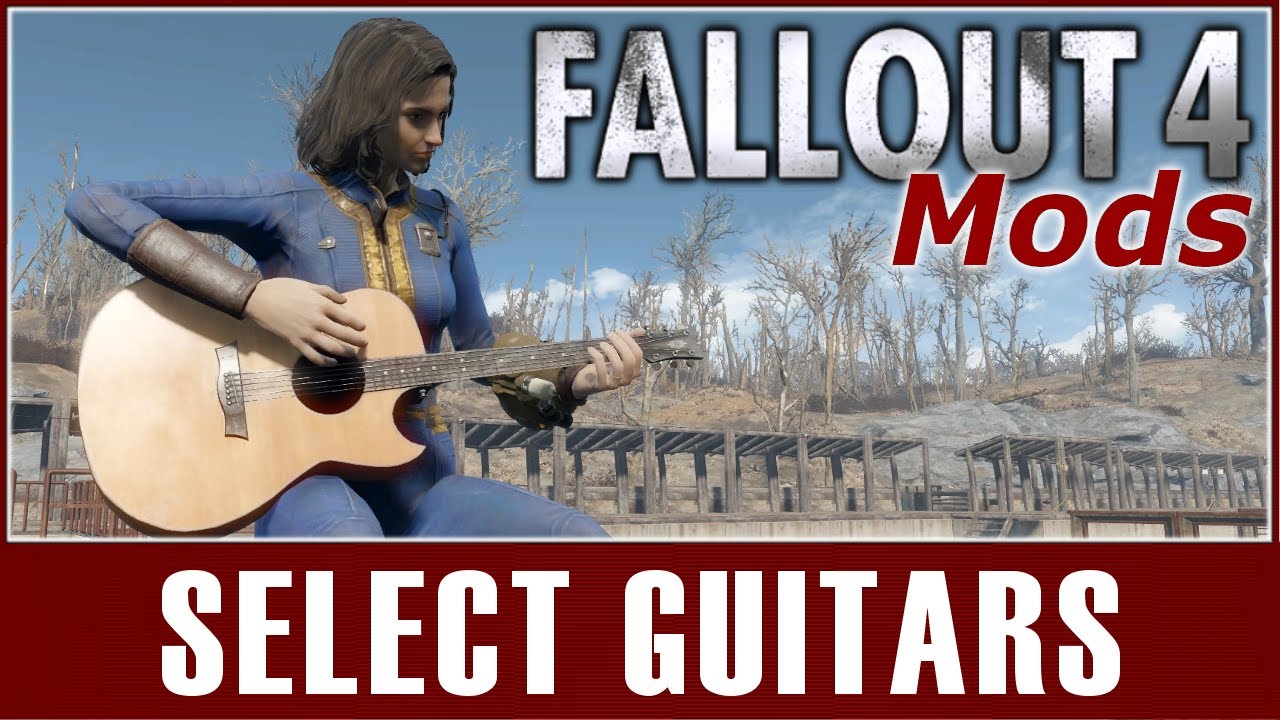 Fallout 4 Mods - Select Guitars - YouTube