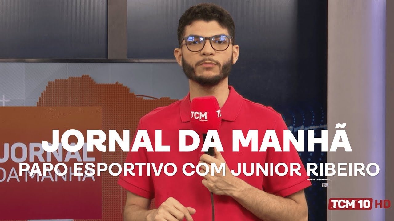Jornal da Manhã - Papo esportivo com Junior Ribeiro - YouTube