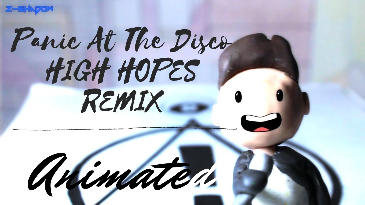 High Hopes Animated || REMIX || Panic At The Disco - YouTube