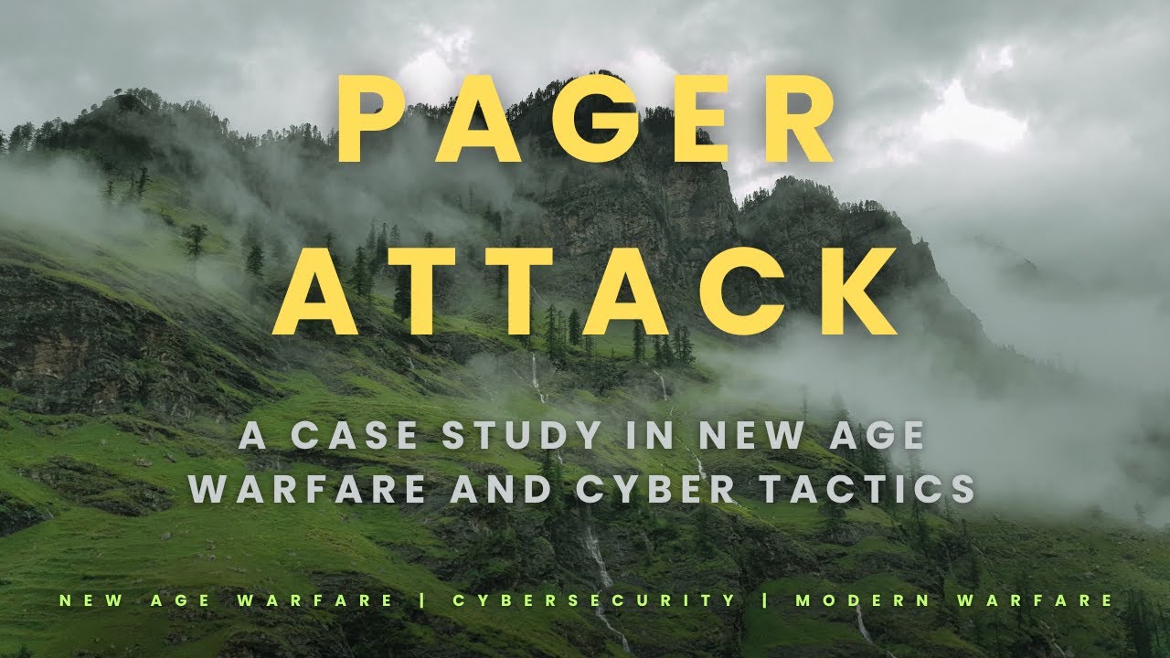 Hezbollah Pager Attack: A Case Study in New Age Warfare and Cyber ...