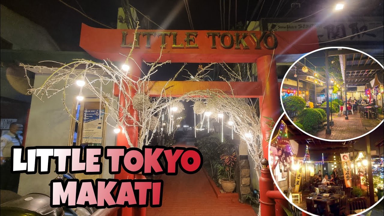 LITTLE TOKYO TOUR MAKATI CITY PHILIPPINES - YouTube
