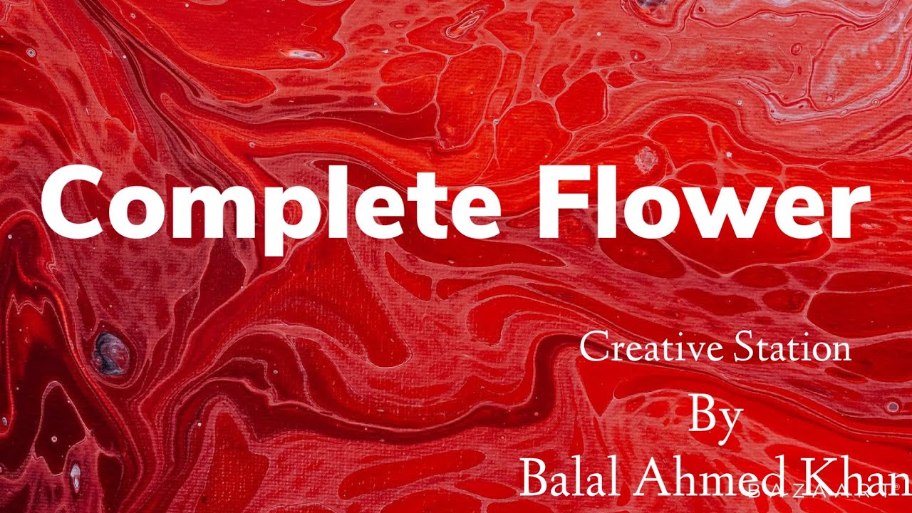 Complete flower - YouTube