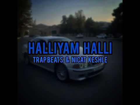 TrapBeats & Nicat Keshle - Halliyam Halli