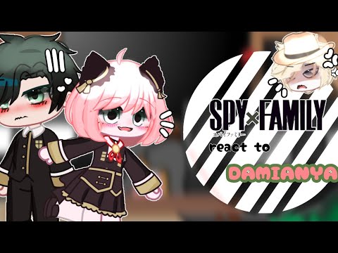 Spy x family react to damianya//200/300 sub special //damianya//cringe ...