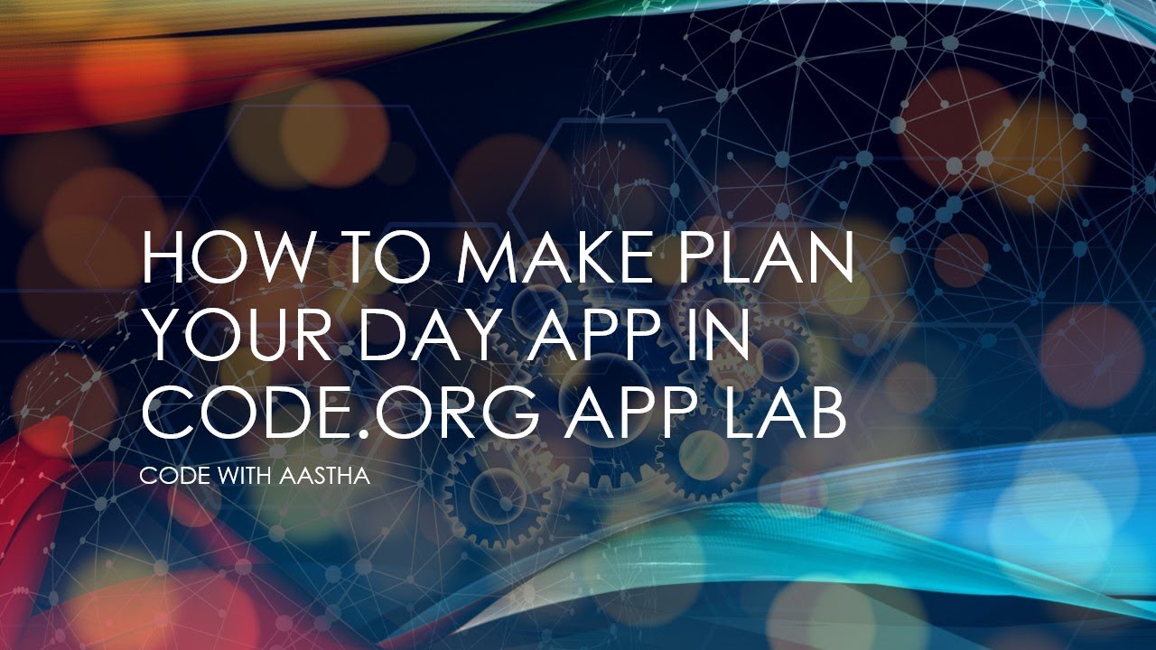 How to make a PLAN YOUR DAY app in code.org app lab|| Code With Aastha ...