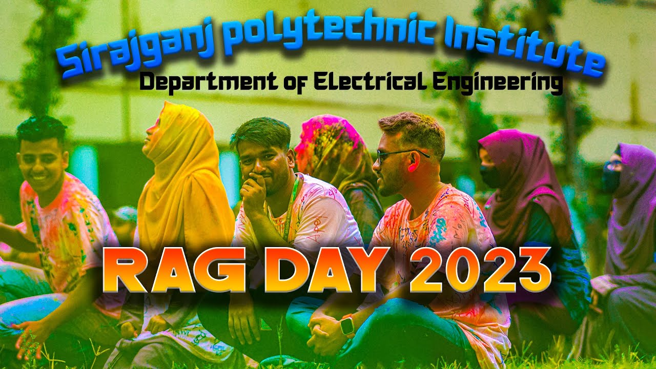Sirajganj polytechnic Institute Rag Day // Department of Electrical ...