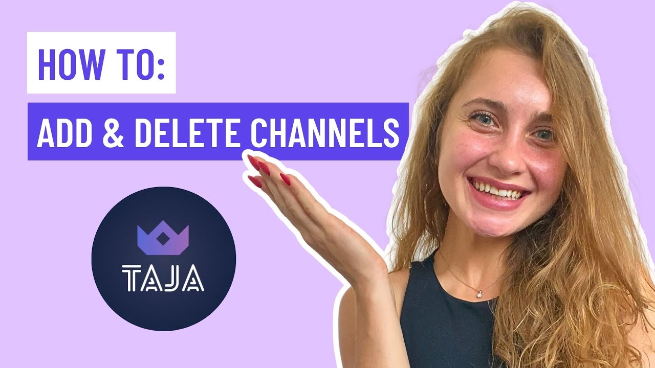 How To Add & Delete Channels On Taja AI (Official Tutorial) - YouTube
