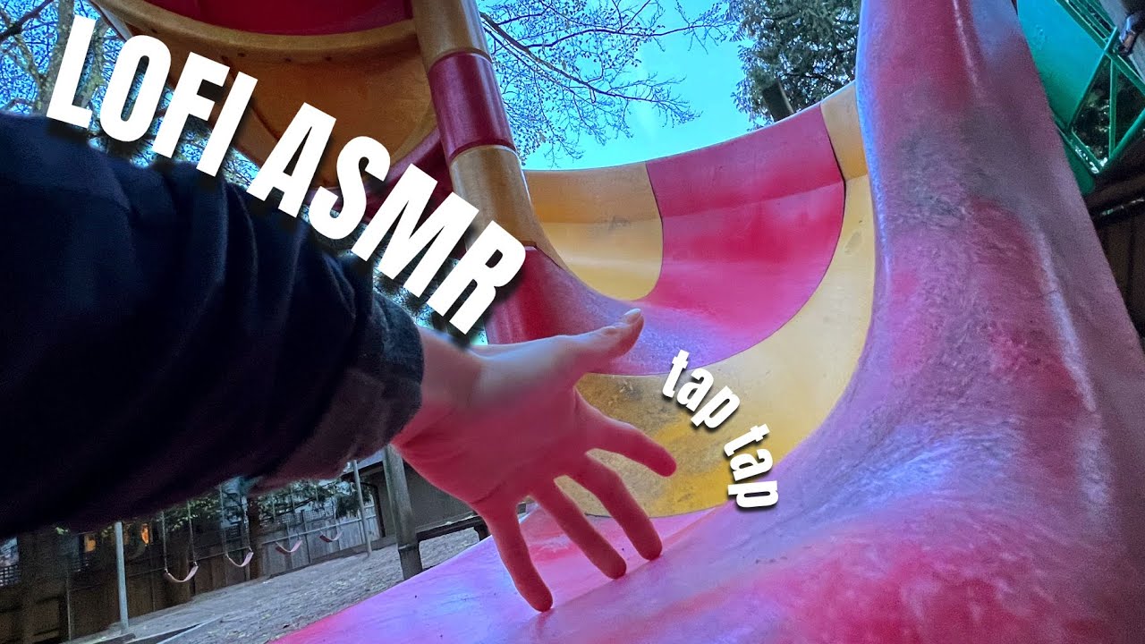 LOFI ASMR (varied) Outdoor, Nature, Playground🛝 (mouth sounds, tapping ...
