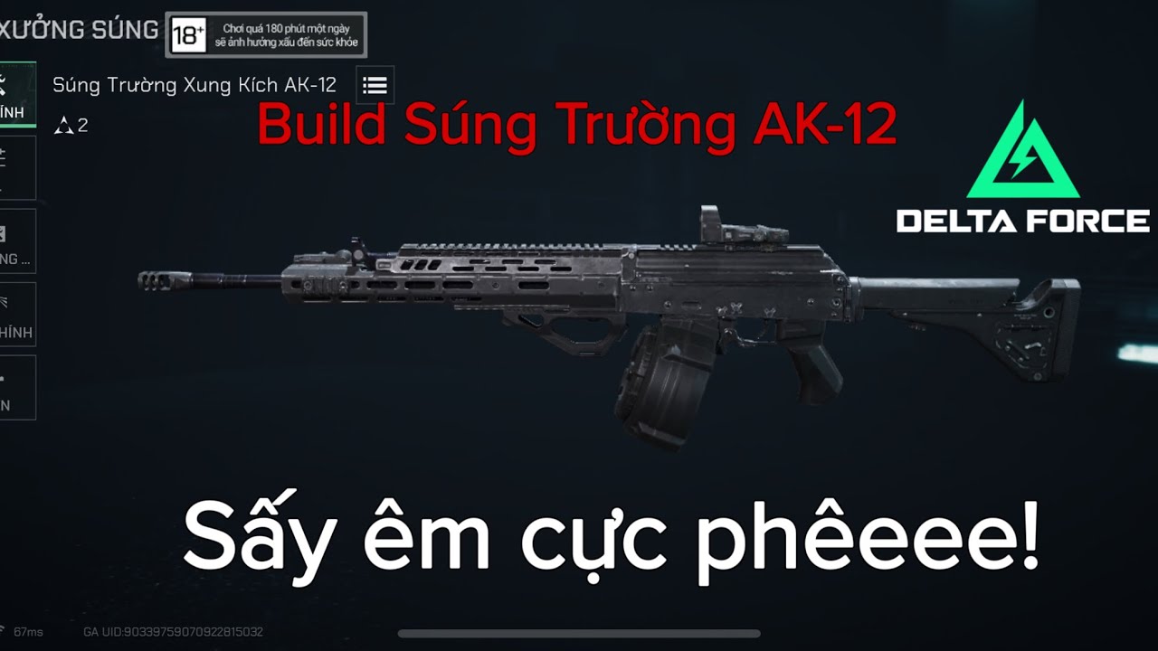 Build Súng Trường Ak-12 Delta Force sấy cực êm, độ giật thấp, độ chính ...