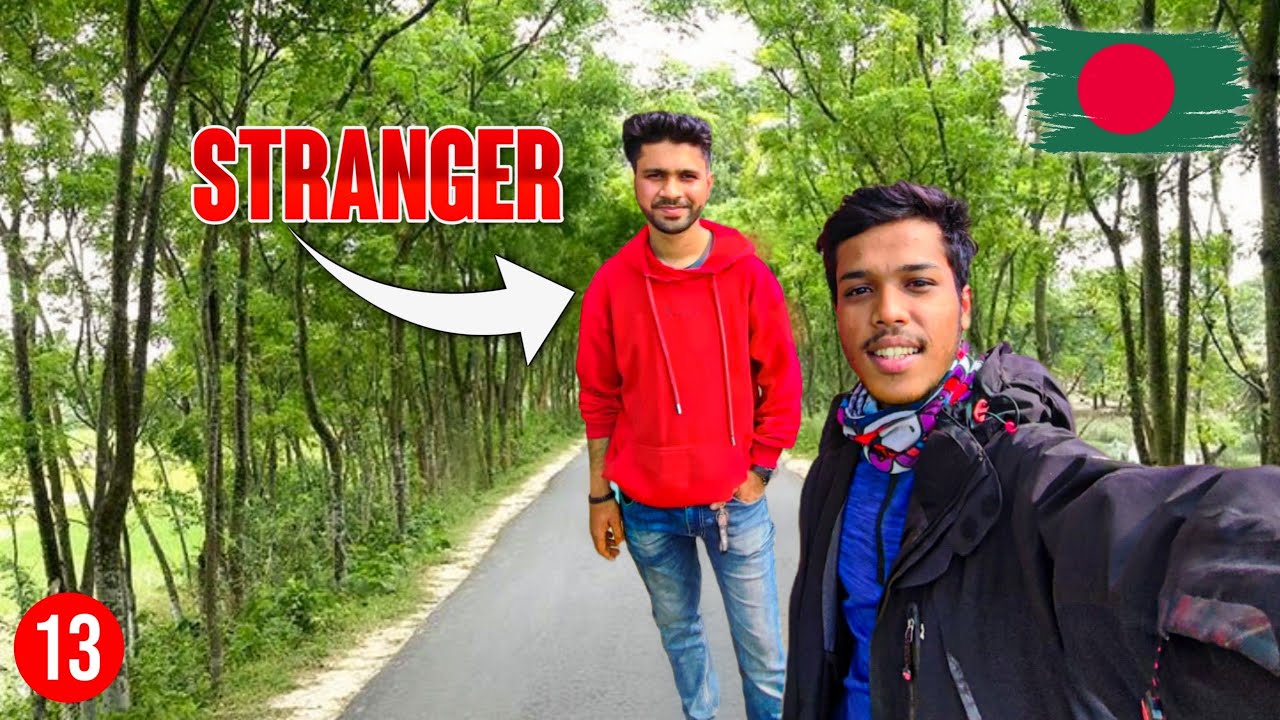 STRANGER PEOPLE HOST ME FOR THREE DAY🇧🇩 - YouTube