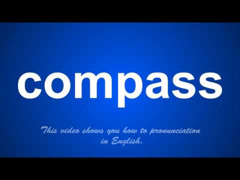 the correct pronunciation of compass in English. - YouTube