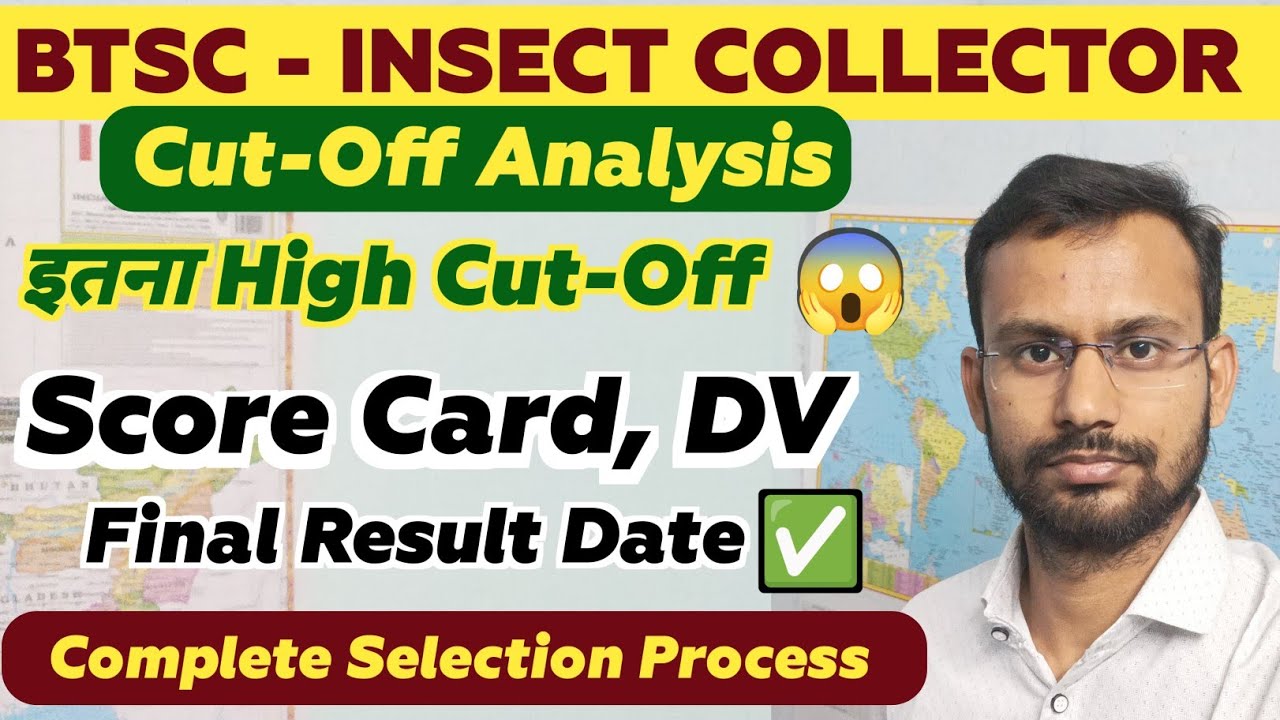 BTSC Insect Collector 2025 Expected Cut-Off Final Result Date ...