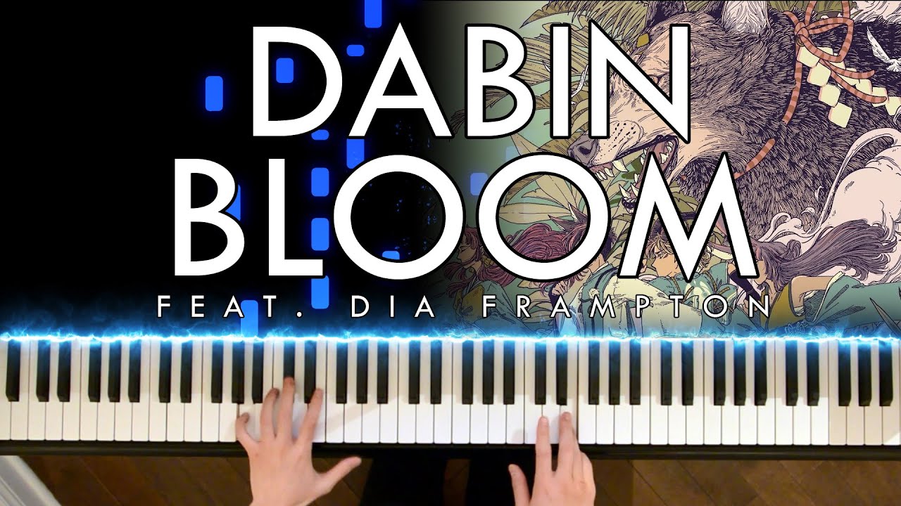 Dabin - Bloom (feat. Dia Frampton) (Piano Cover | Sheet Music) - YouTube