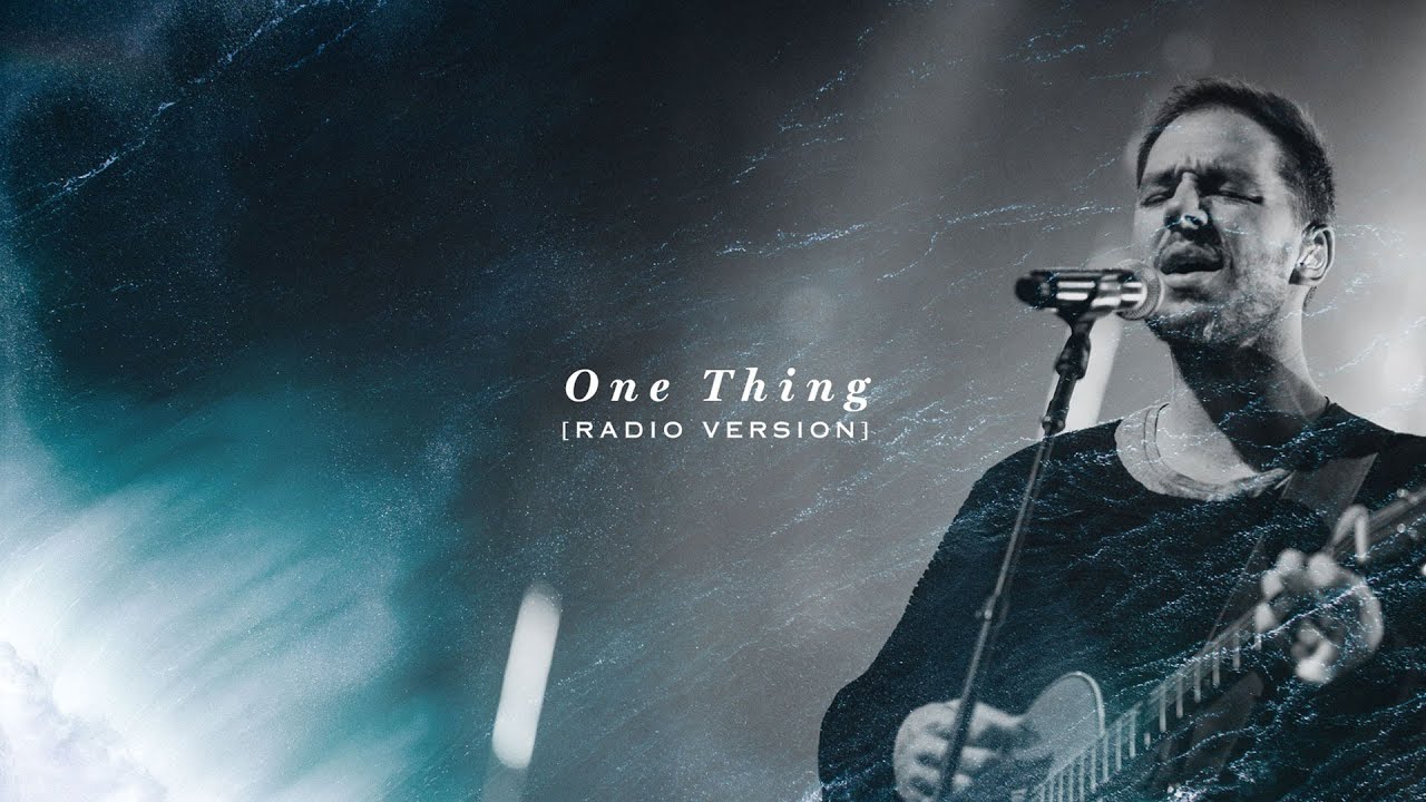 One Thing (Radio Version) - Hillsong Worship - YouTube