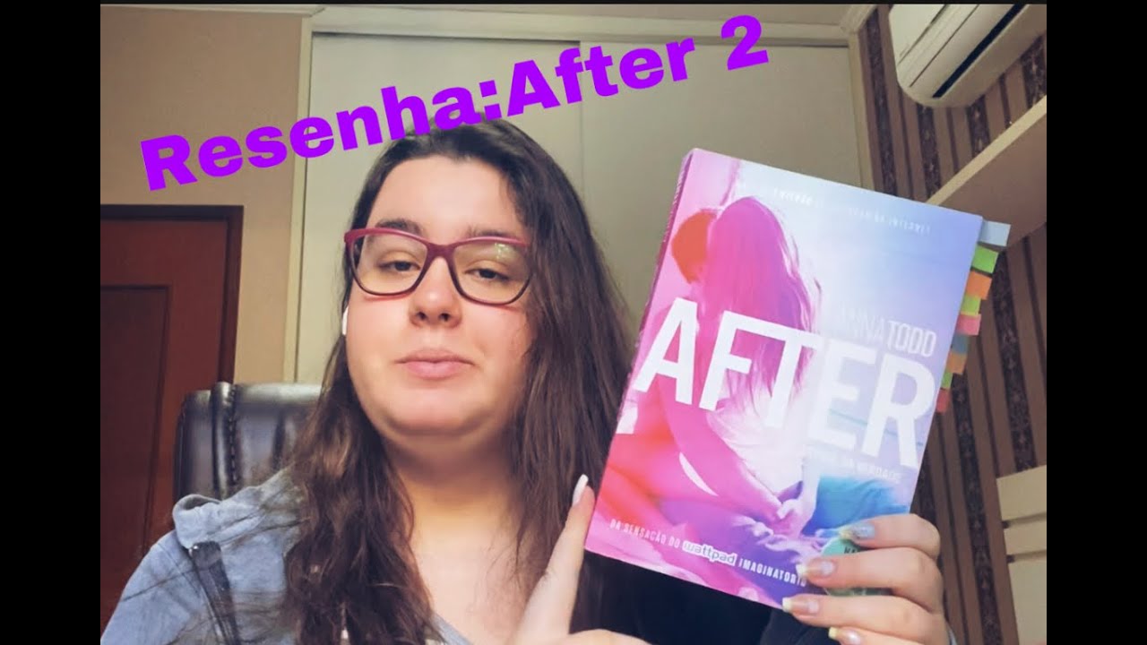 Resenha-After 2 Depois da verdade , livro e um pouco do filme. - YouTube