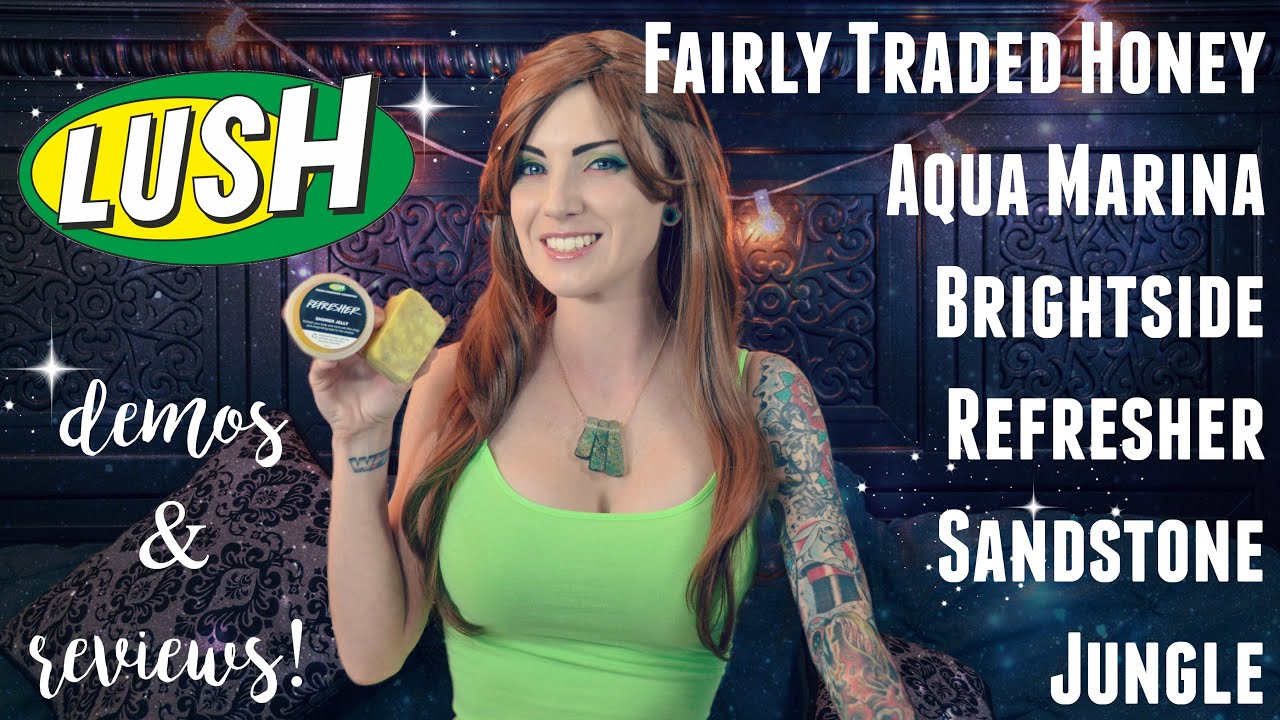 LUSH Cosmetics Demos & Reviews - YouTube