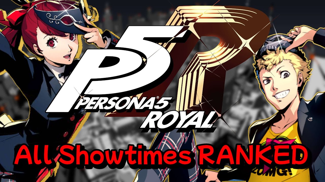 Every Showtime Attack in Persona 5 Royal RANKED - YouTube