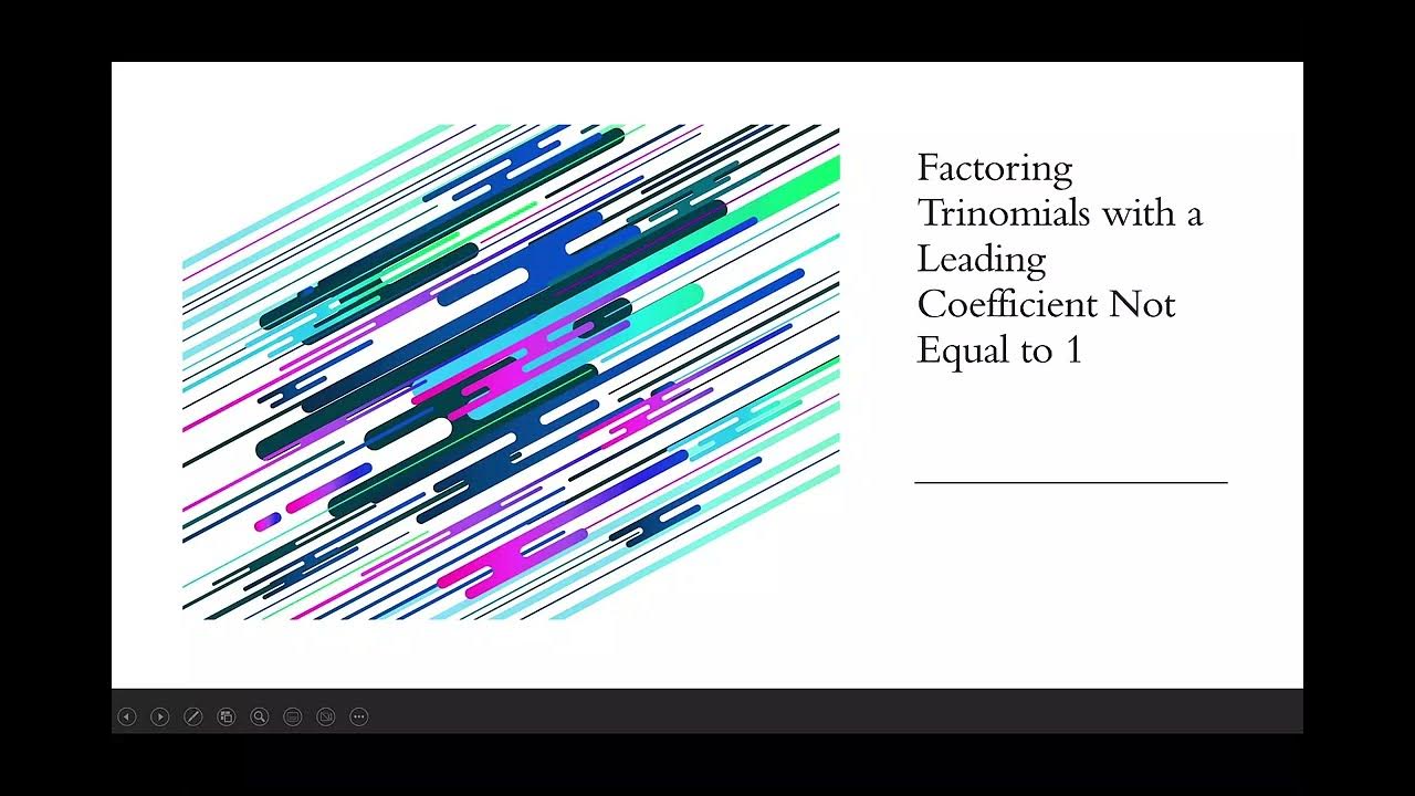 Factoring Trinomials with a Leading Coefficient Not Equal to 1 - YouTube