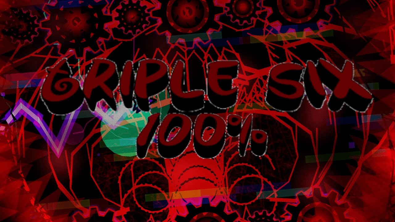 (MAYMORY) TRIPLE SIX 100% [EXTREME DEMON] By Zylenox | Geometry Dash ...
