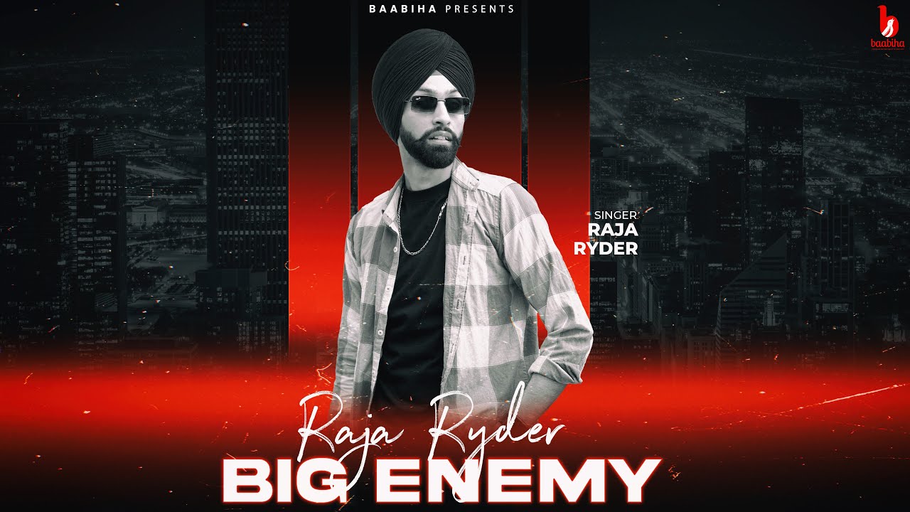 Big Enemy - Raja Ryder || Full Song || baabiha || New Punjabi Song 2023 ...