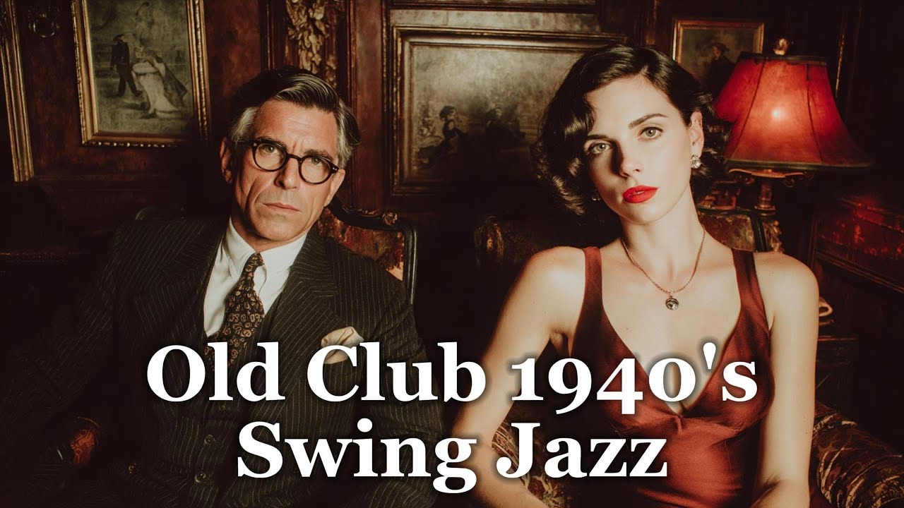 Old Club 1940's Swing Jazz Iconic Big Band Sounds ⅩⅩⅨ [SwingJazz,Jazz ...