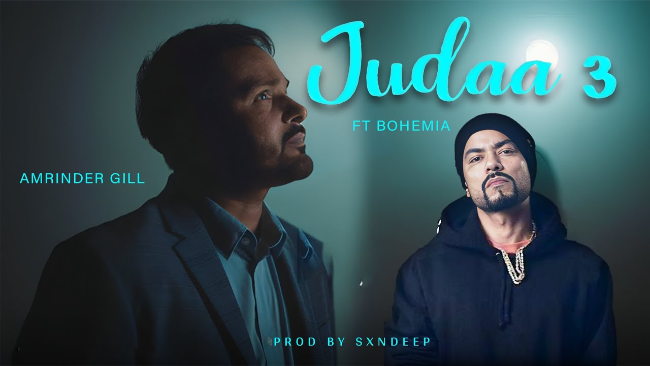 Judaa 3 : Amrinder Gill Ft. Bohemia (Rap Megamix) New Punjabi Song ...