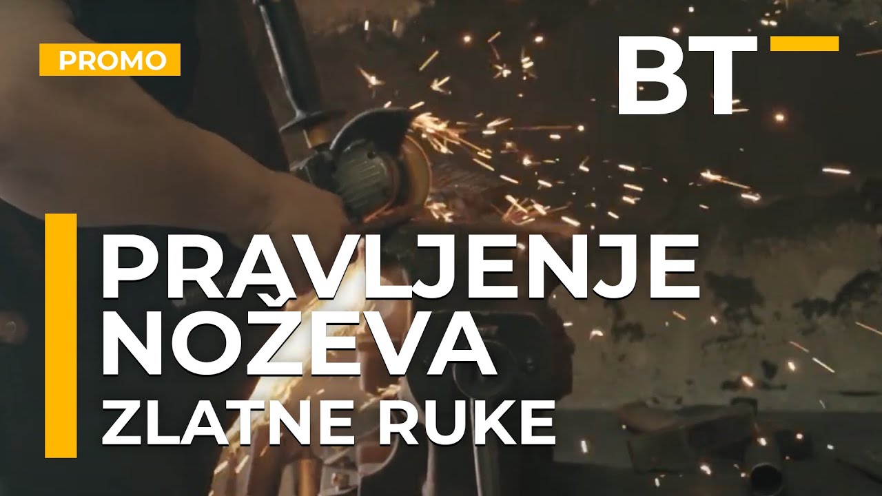 ZLATNE RUKE PRAVLJENJE NOZEVA Balkantrip TV - YouTube