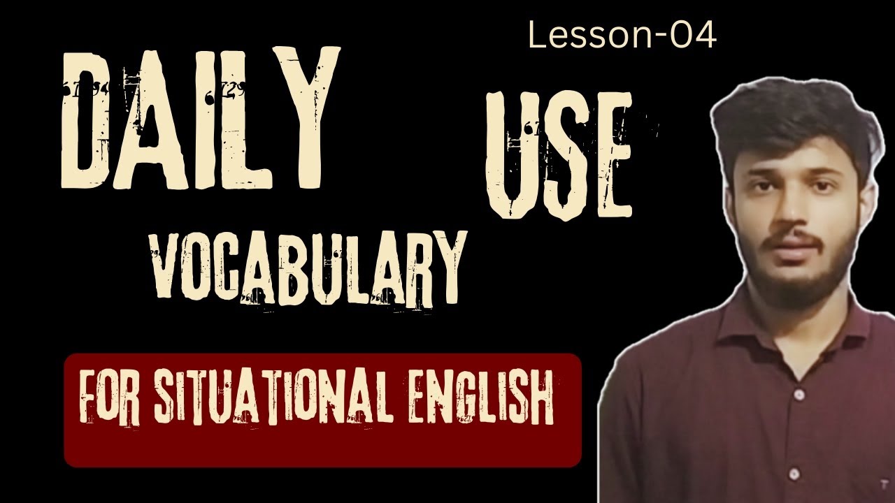 DAILY USE VOCABULARY FOR SITUATIONAL ENGLISH MUST WATCH NOW Lesson 4 ...