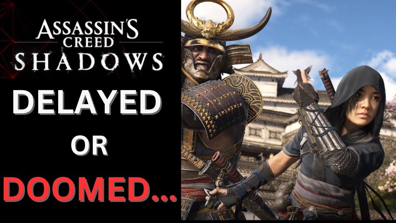 Ac Shadows Delayed Until 2025 - Find Out Why! - YouTube