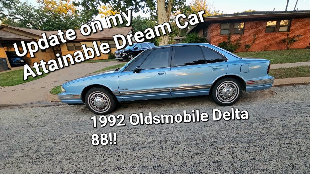 Update On my Attainable Dream Car: 1992 Oldsmobile Delta 88!! - YouTube