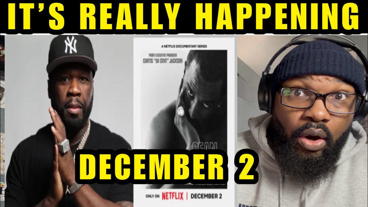 IT’S TRUE!! 50 Cent’s New Diddy Documentary On Netflix December 2 ...