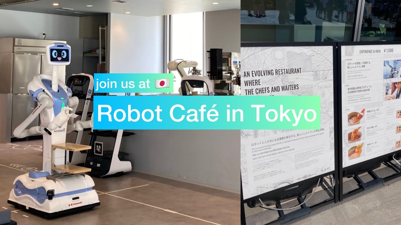 Join us at Robot Cafe in Tokyo | Japan | 2022 | - YouTube