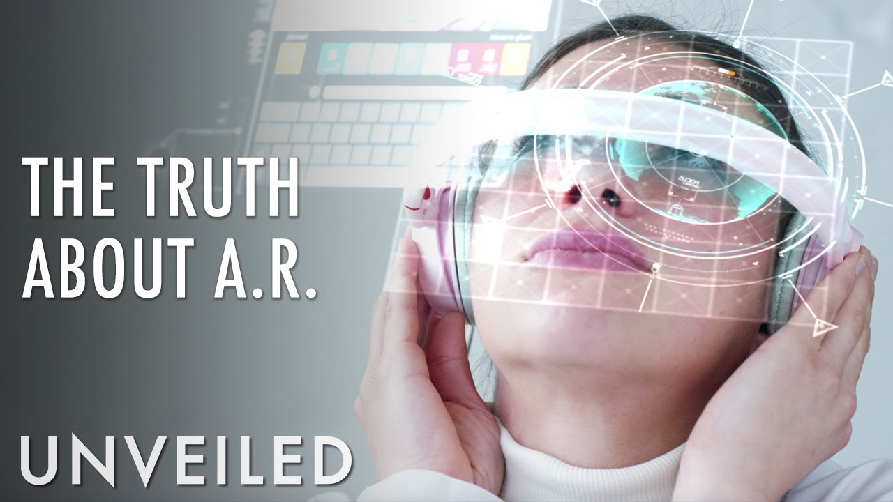What Next For Augmented Reality? | Unveiled - YouTube