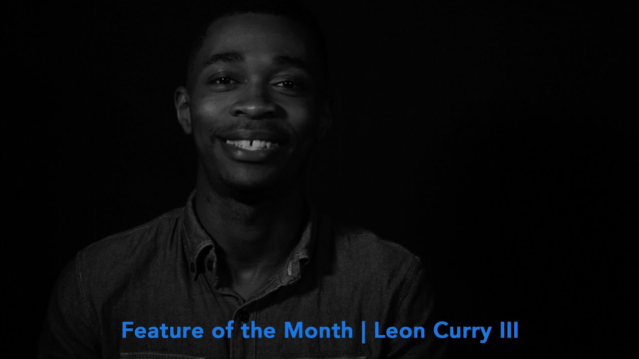 Feature of the Month | Leon Curry III - YouTube