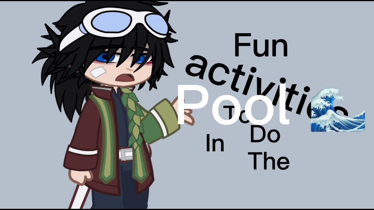 Fun activities to do in the pool ( with giyuu ) || Gacha || demon ...