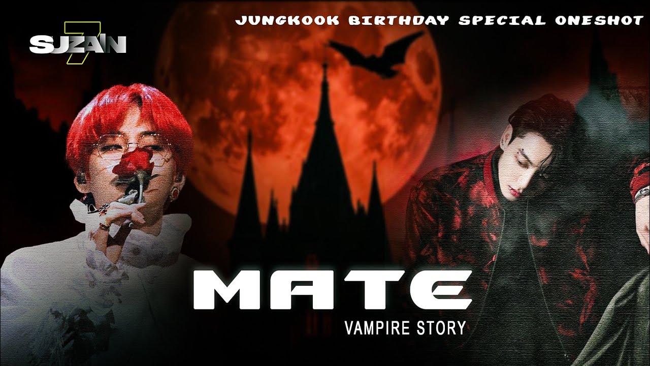 MATE 🧛 !! 🎧 vampire concept taekook oneshot ( Jungkook birthday special ...