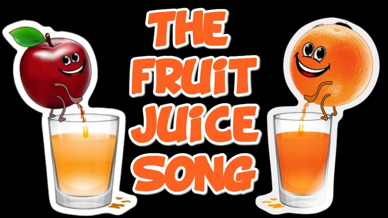 The Fruit Juice Song (Catchy Strange Song About Fruit Juice) - YouTube