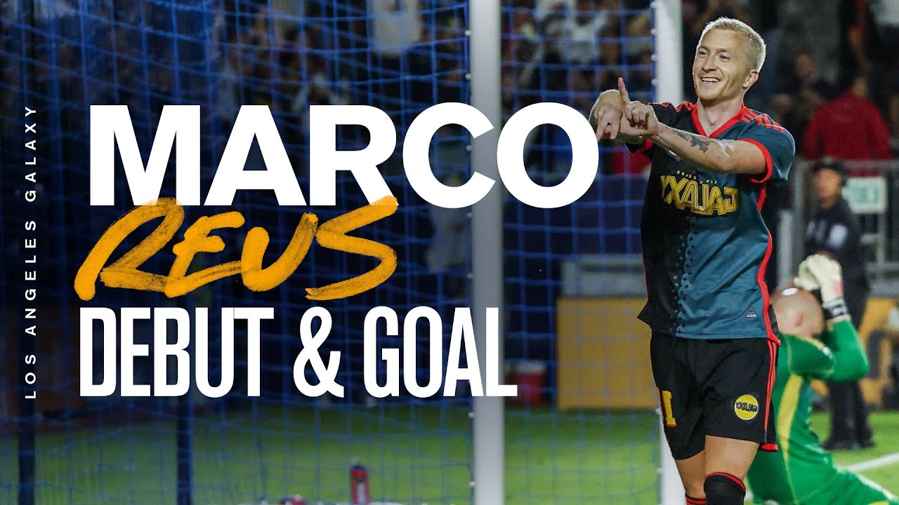 Marco Reus' Debut, First Goal and Assist for the LA Galaxy - YouTube